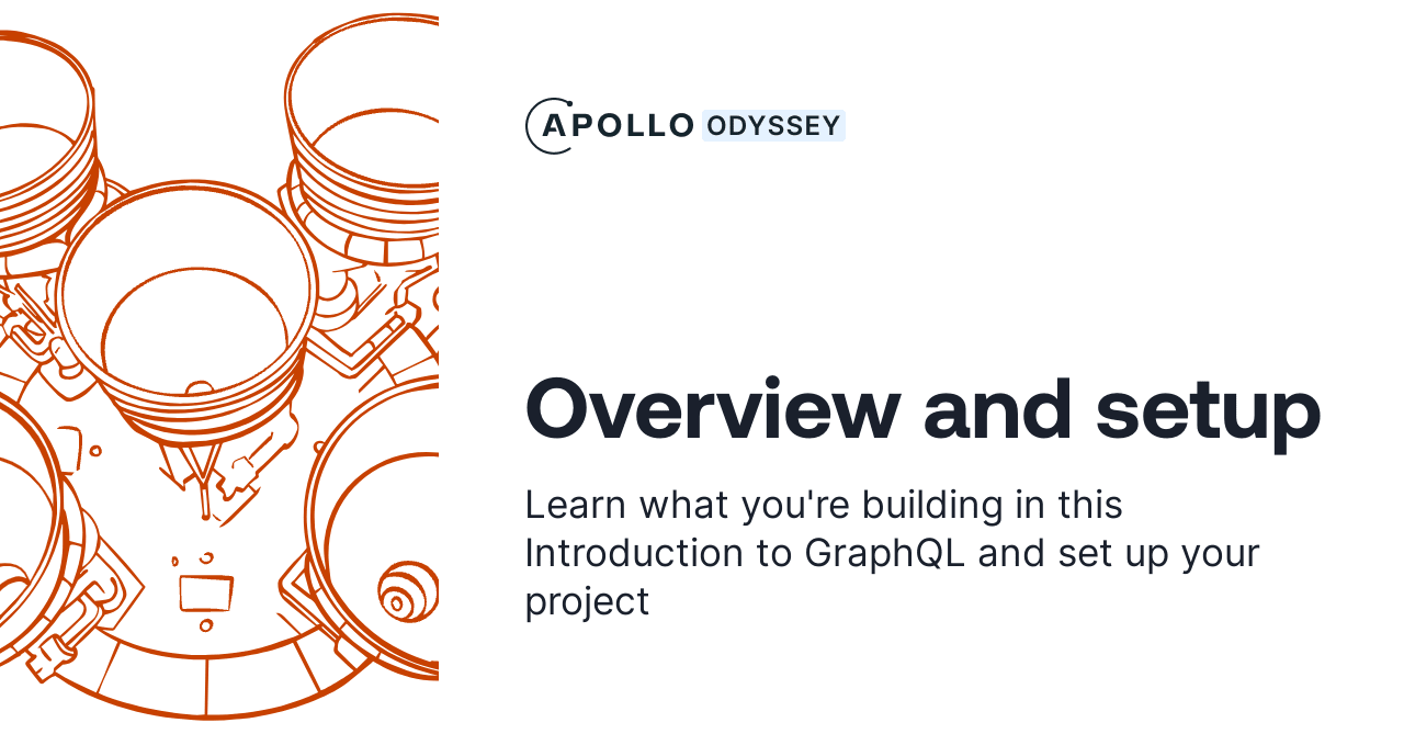 Overview and setup - GraphQL Tutorials Overview and setup - GraphQL Tutorials